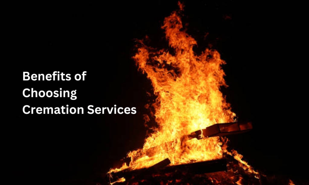 Exploring the Benefits of Choosing Cremation Services